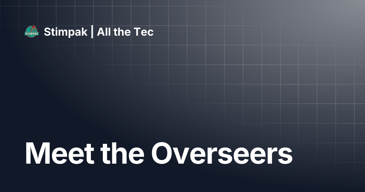 Meet the Overseers | Stimpak | All the Tec